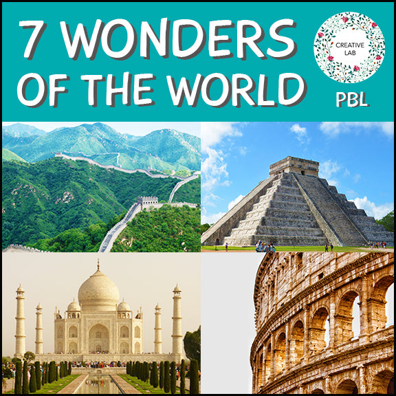 7 Wonders of the World Research Project - PBL – Creative Lab