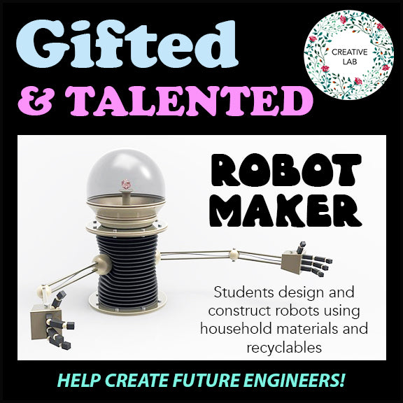 Gifted & Talented - Robot Maker - STEM – Creative Lab
